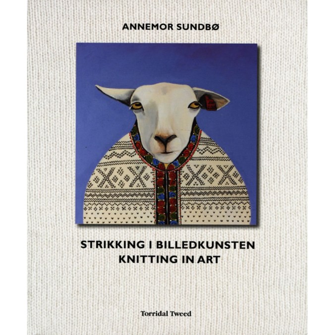 Strikking i billedkunsten | Annemor Sundbø